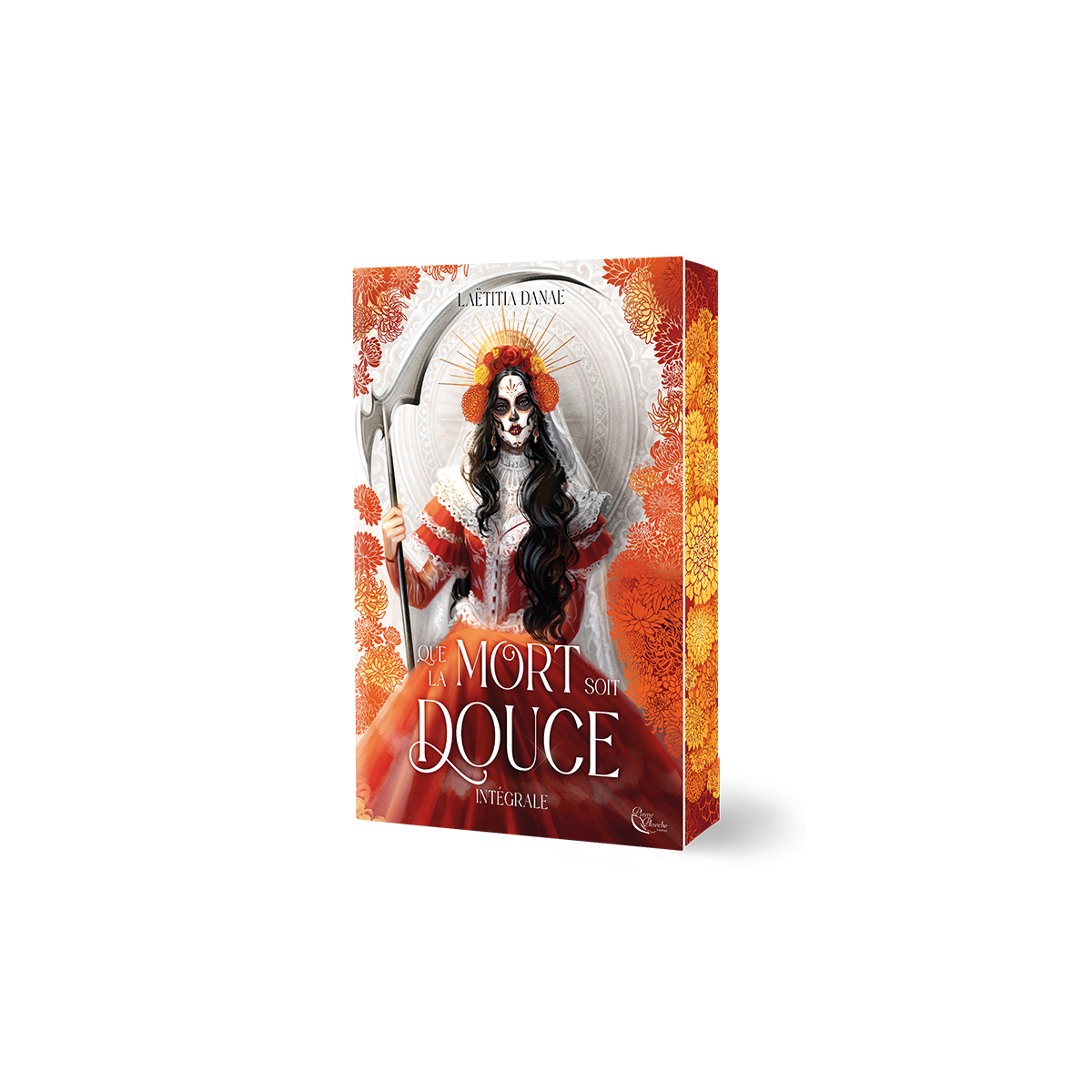 Que la mort soit Douce - Intégrale de Laëtitia Danae